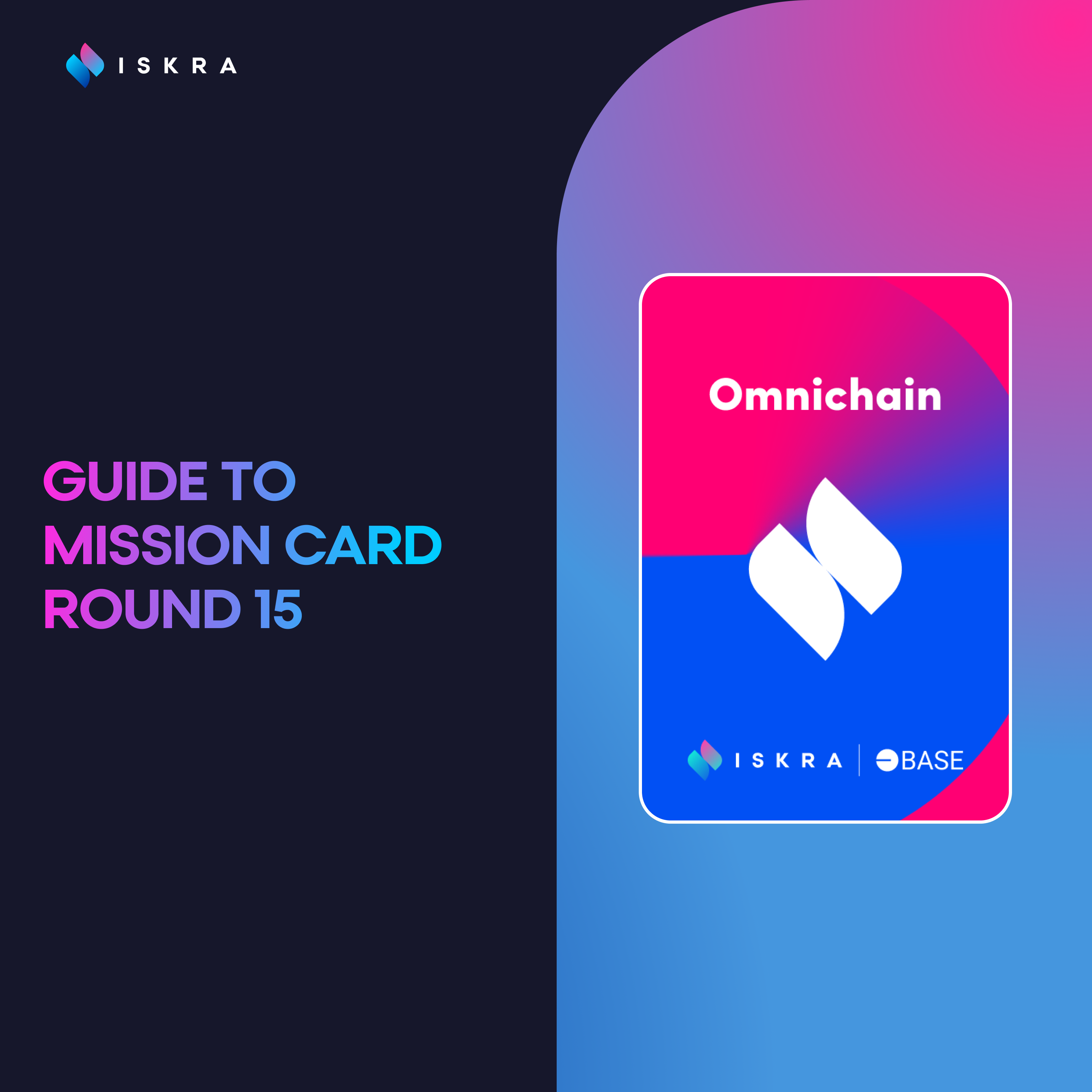 Mission Card Round 15 - Base Chain Migration - Iskra Guide