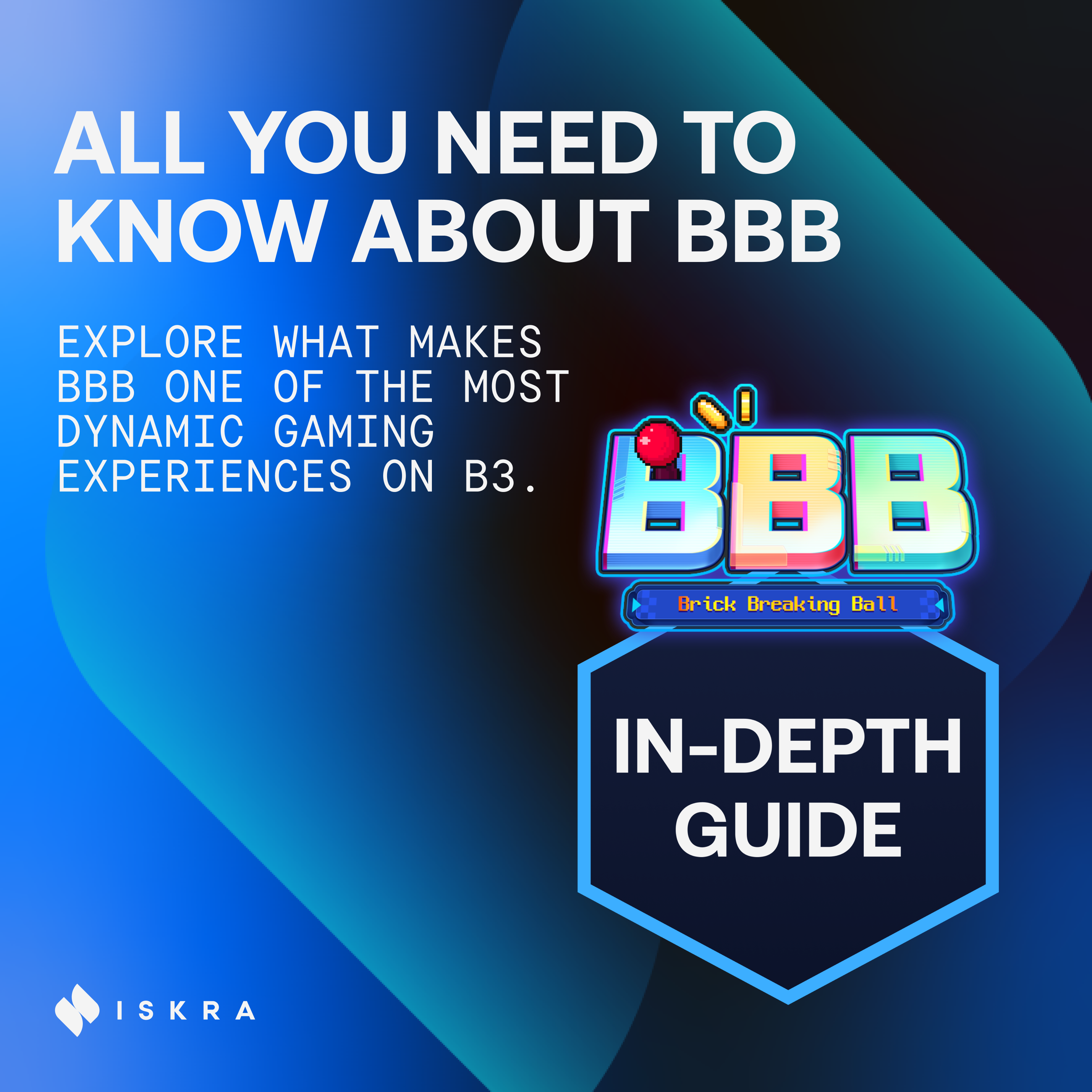Everything You Need to Know About BBB - Iskra Guide
