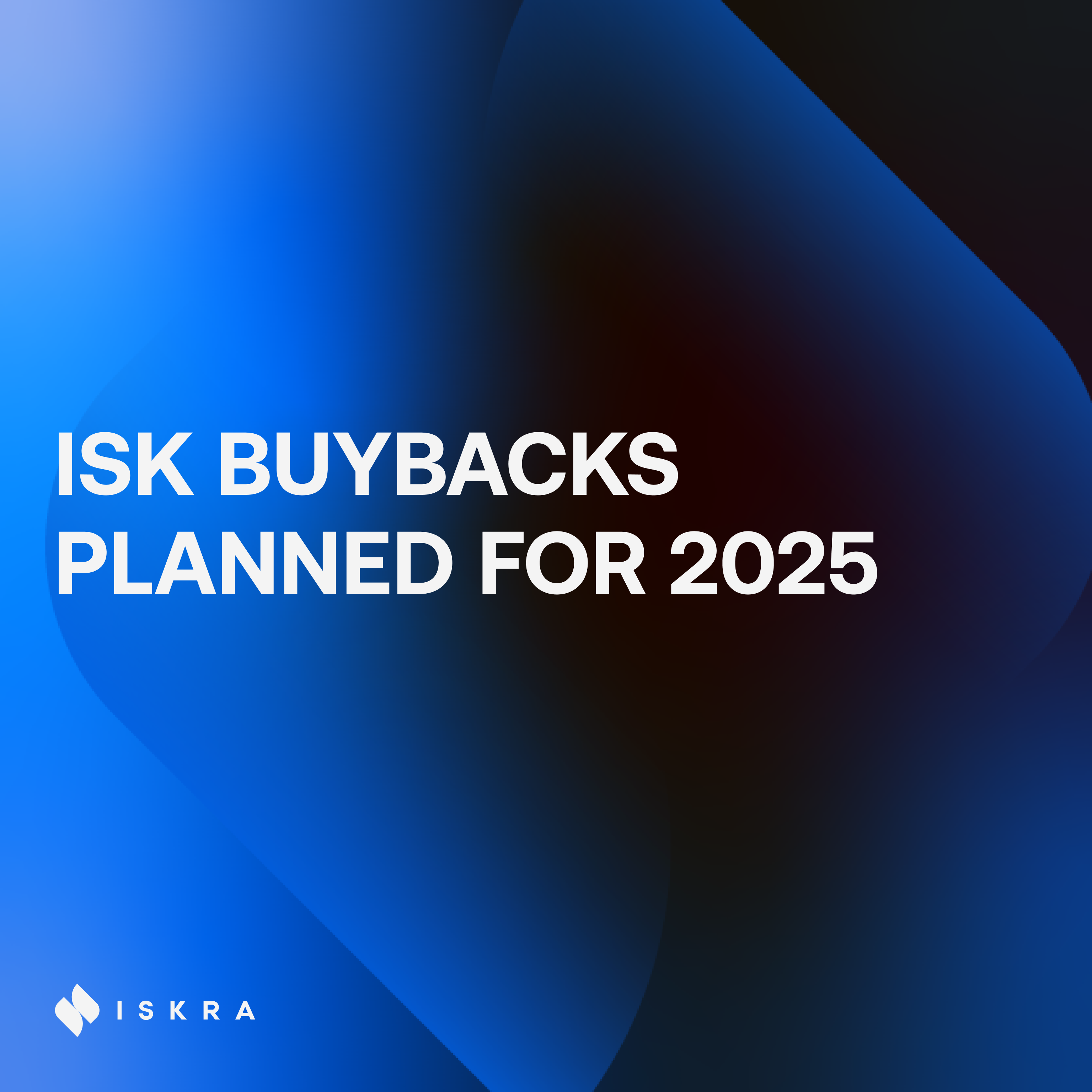 Strengthening the ISK Ecosystem for 2025 - Iskra News
